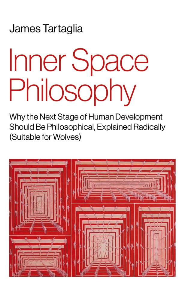 Inner Space Philosophy: Why the Next Stage of Human Development Should ...